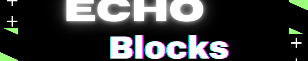 ECHO Blocks